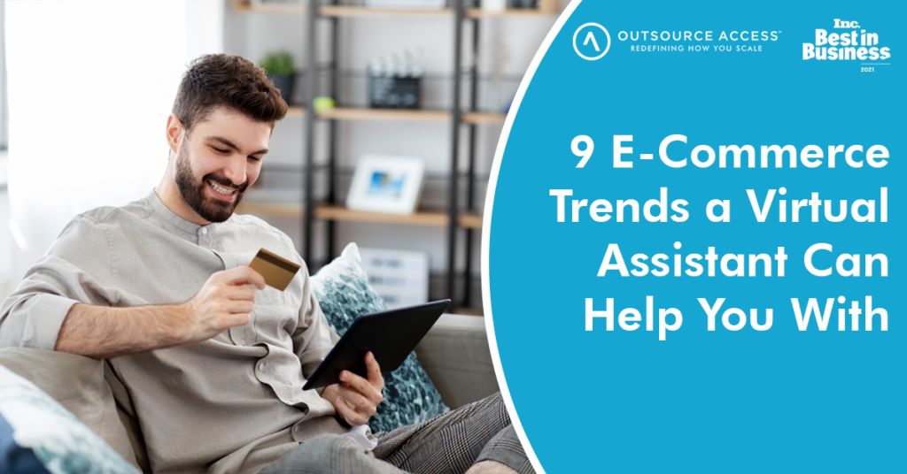 9 Ecommerce Trends a Virtual Assistant Can Help You With