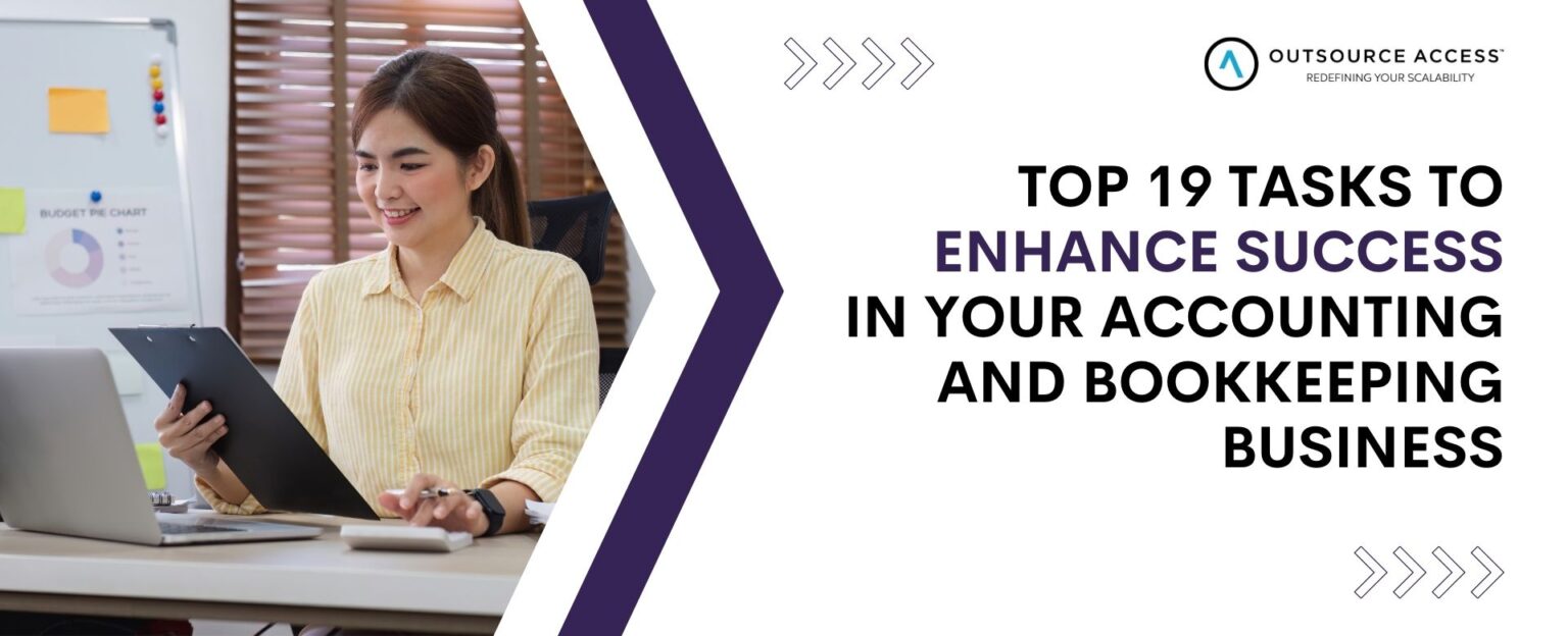 Top 19 Tasks to Enhance Success in your Accounting and Bookkeeping Business - Outsource Access