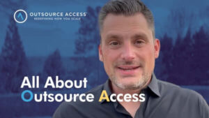 Play Video about All about Outsource Access